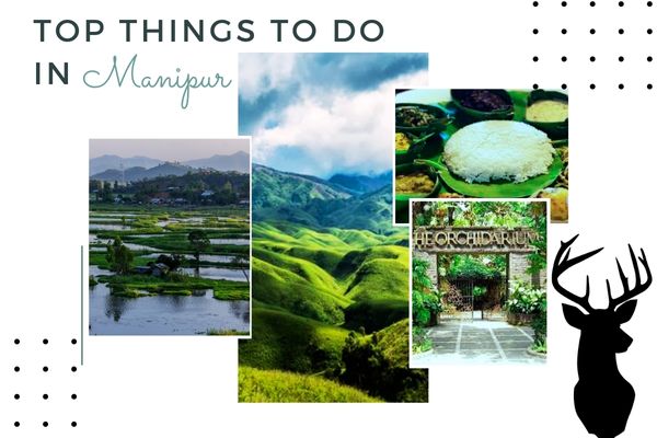 Exploring the Beauty and Culture of Manipur: Top Things to Do in ...
